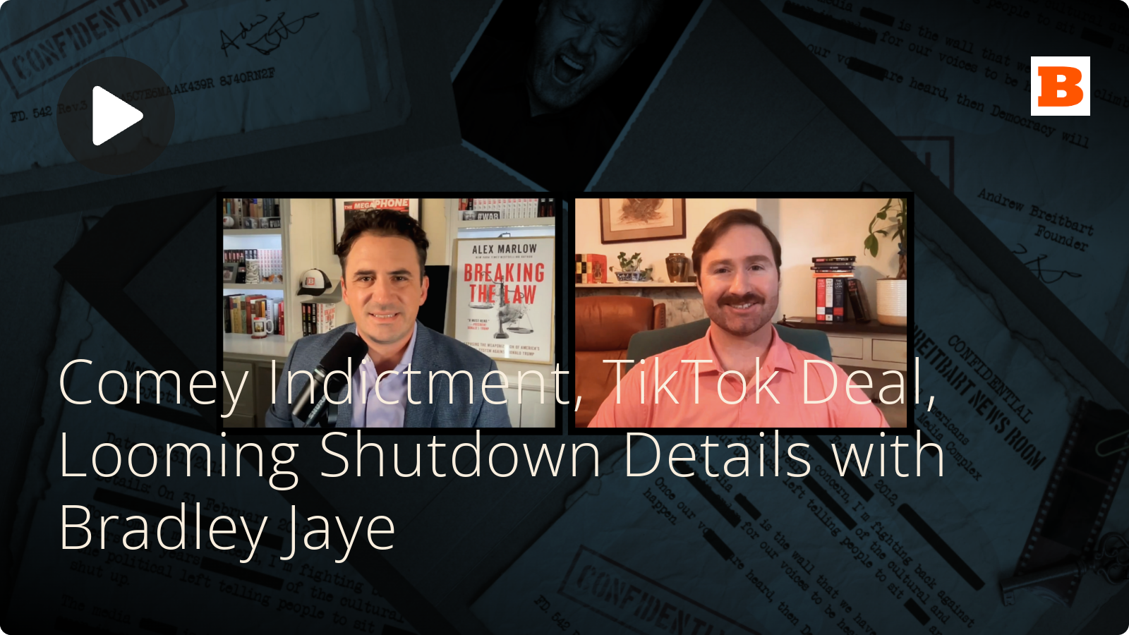 Comey Indictment, TikTok Deal, Looming Shutdown Details with Bradley Jaye