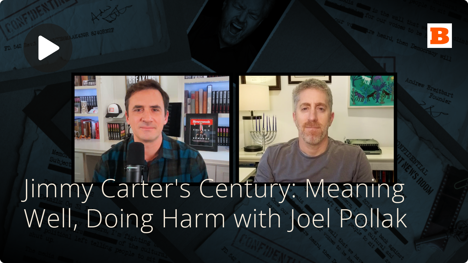 Jimmy Carter's Century: Meaning Well, Doing Harm with Joel Pollak
