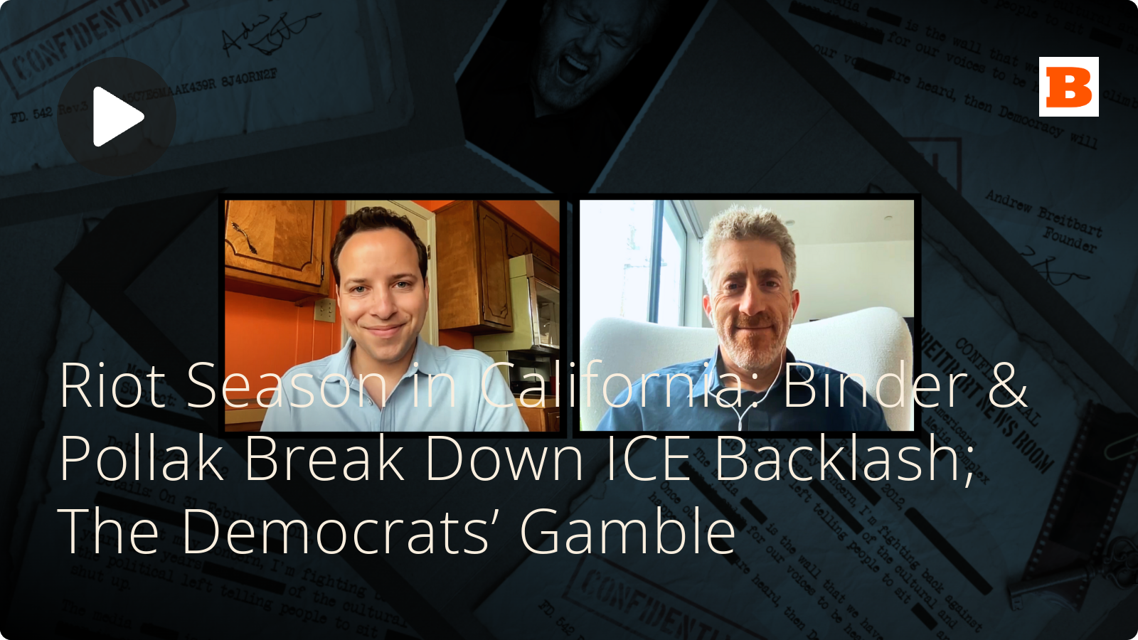 Riot Season in California: Binder & Pollak Break Down ICE Backlash; The Democrats’ Gamble