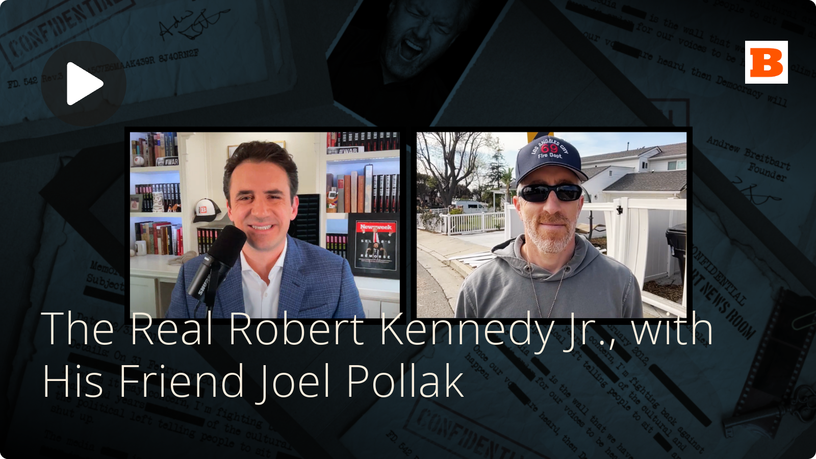 The Real Robert Kennedy Jr., with His Friend Joel Pollak