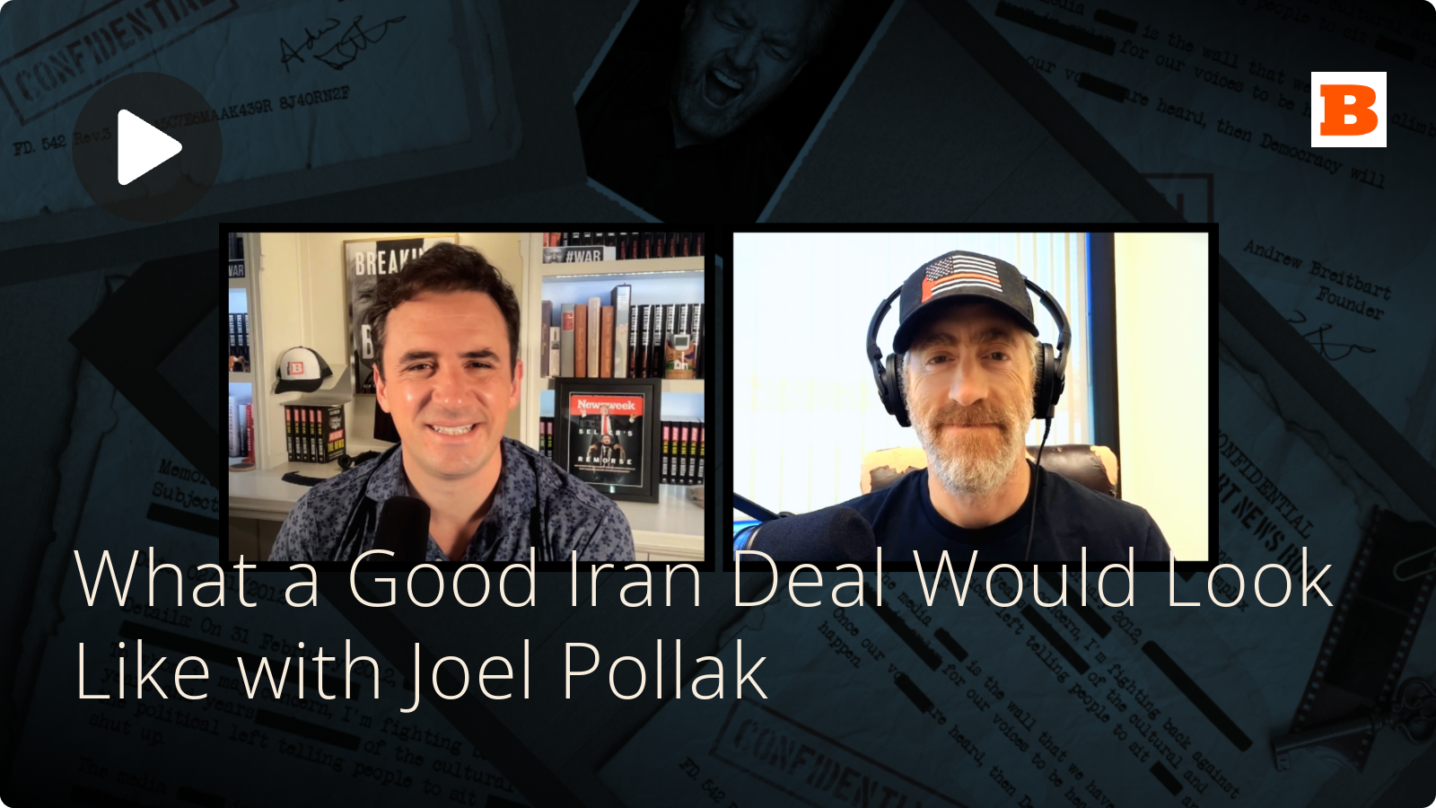 What a Good Iran Deal Would Look Like with Joel Pollak